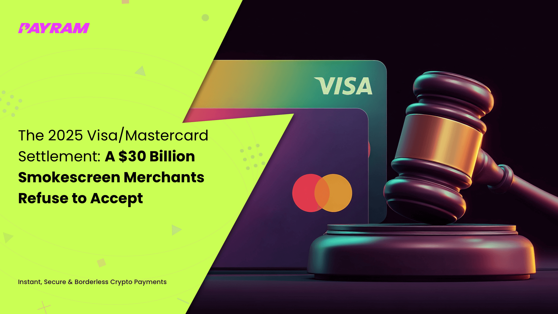 The 2025 Visa & Mastercard Settlement: A $30 Billion Smokescreen ...